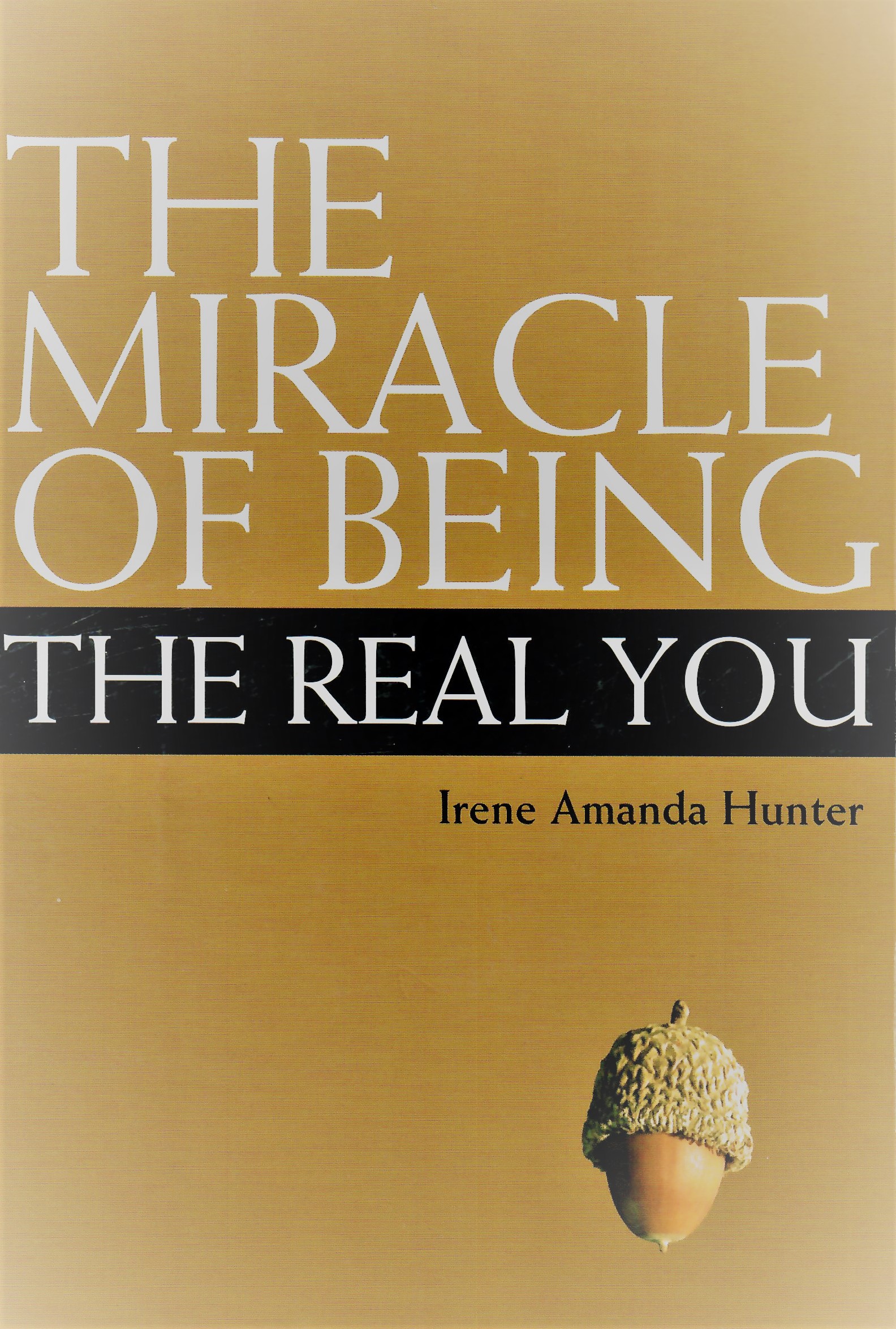 The Miracle of Being the REAL YOU